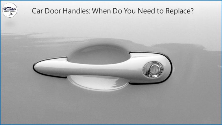 Car Door Handles: When Do You Need To Replace? - Bemidjibest